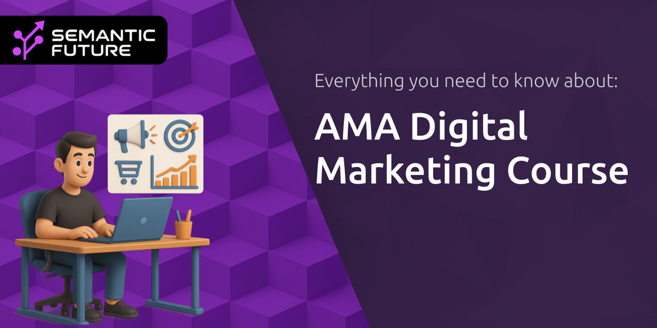 AMA Digital Marketing Course: Everything You Need to Know